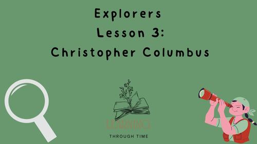 Social Studies History: Important Explorers - Christopher Columbus Lesson