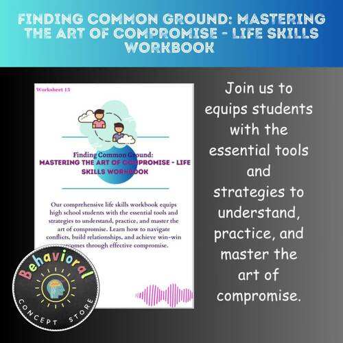 Finding Common Ground: Mastering the Art of Compromise - Life Skills ...