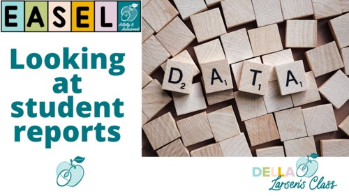 EASEL Looking at Student DATA by Della Larsen's Class | TPT