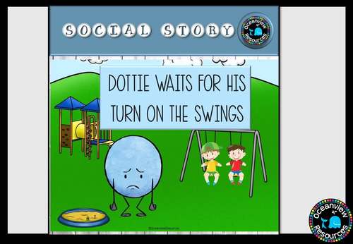 Social Narrative-WAITING FOR YOUR TURN (in the playground) A story for SPED