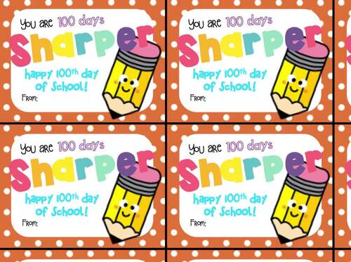 Cute Pencil 100th Day of School Gift Tag- You are 100 days Sharper ...