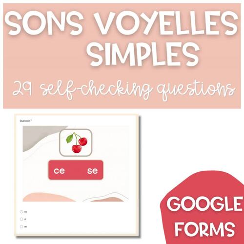 French phonics Blending sounds | Sons voyelles simples GOOGLE FORMS
