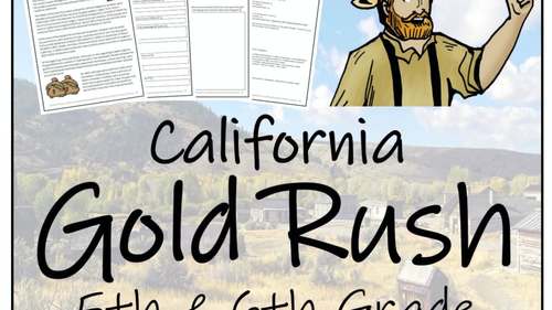 California Gold Rush Close Reading Comprehension Activity | 5th & 6th Grade