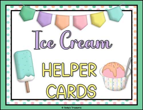 Ice Cream Classroom Helper Cards *Editable* by Cindy's Treasures