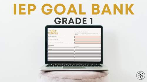 IEP Goal Bank for Grade 1 by Jen Murphy - Sped Collective | TPT