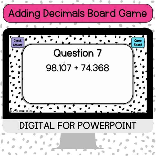 Adding Decimals to the Thousandths Board Game DIGITAL for POWERPOINT