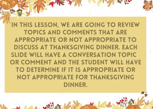 Thanksgiving-Appropriate or Not Appropriate to Say Digital Slides for Teens