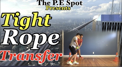 Distance Learning Physical Education Activity: "Tight Rope Transfer" Video