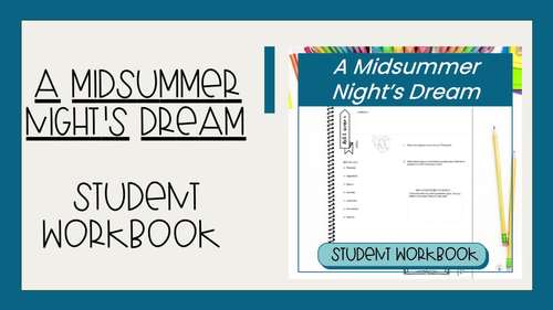 A Midsummer Night's Dream by Shakespeare Study Guide, Student Workbook