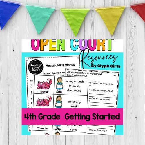 Open Court Reading 4th Grade Getting Started Resources by Glyph Girls