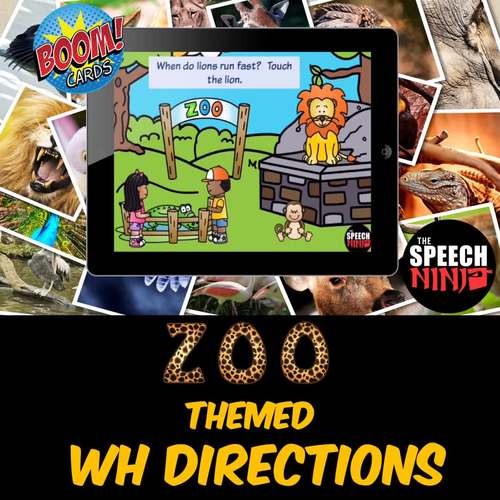 Zoo Themed WH Directions Boom Cards by The Speech Ninja | TPT
