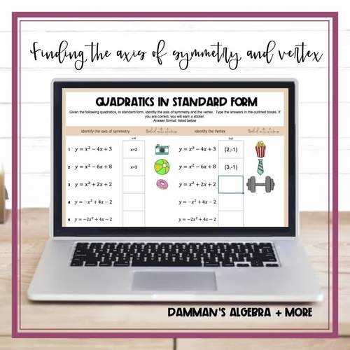 Finding axis of symmetry and vertex given standard form quadratics ...