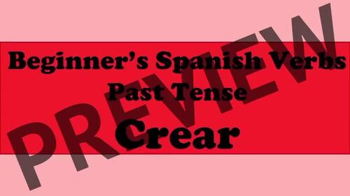 Crear - Spanish Regular -AR Past Preterite Verb Conjugation - PowerPoint