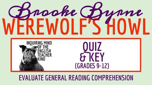 "The Werewolf's Howl" Quiz and Key (Halloween Horror Story for High School)