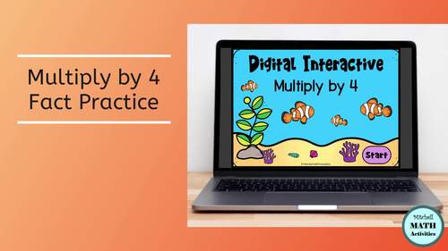 Digital Multiply by 4 Fact Fluency Practice Self-Checking Activity