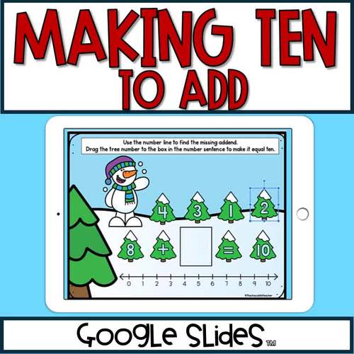 Making a Ten to Add Winter Math 1st Grade Ten Frames Google™ Classroom ...