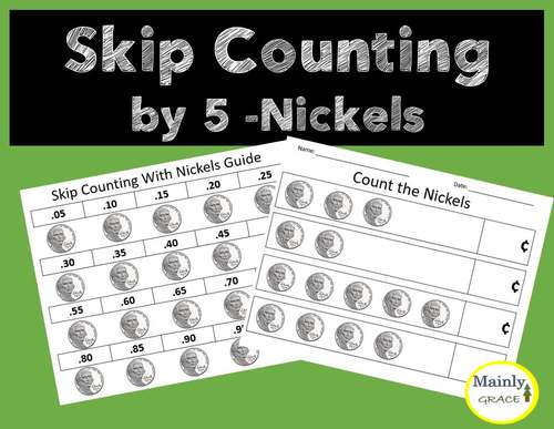 Money and Math: Skip Counting by 5 Using U.S. Nickels by Mainly Grace