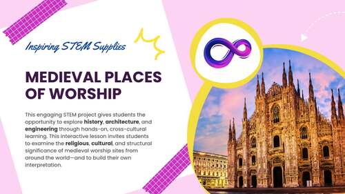 STEM Project: Medieval Places of Worship (PBL) | The Middle-Ages STEM ...