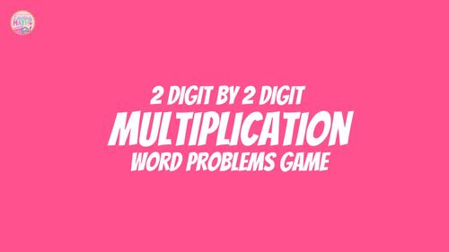 2 digit by 2 digit Multiplication Word Problems Game by Loving Math