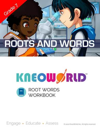 Root Words Workbook | Grade 7 | Printable & Digital by KneoWorld
