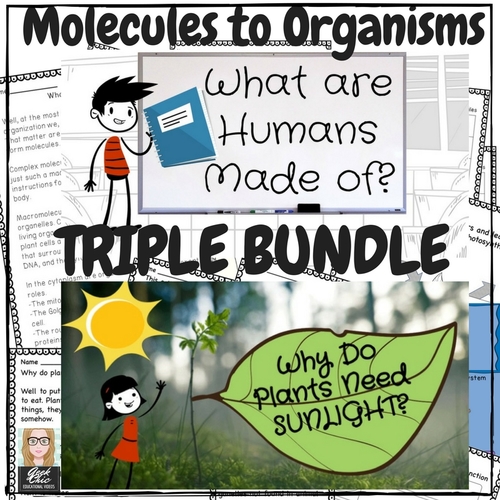 Biology & Life Science Plant and Animal Cells to Systems TRIPLE BUNDLE