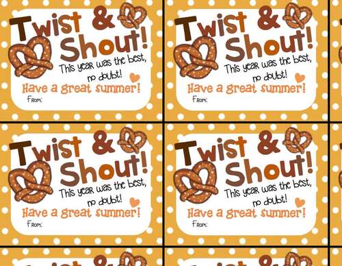 Pretzel Snack End of Year Gift Tag- Twist & Shout! This year was the ...