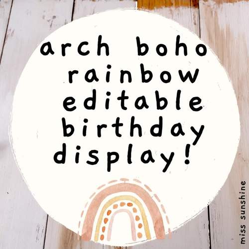 BOHO RAINBOW Earthy Natural Birthdays Classroom Display EDITABLE ...