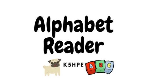 Alphabet Reader (no Voice-Over), Letters A-Z, Early Literacy, Phonics
