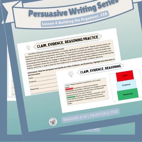 Persuasive Writing Lesson 4: Building Arguments with CER Grades 5–8 PDF ...