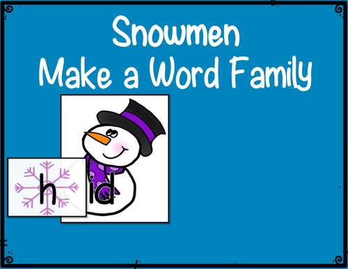 Snowmen Make A Short Vowel Word Family Center by The Teaching Scene by ...