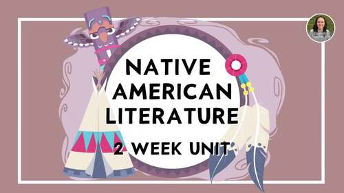 Native American Literature - Indigenous Stories - 2 Week Unit | TPT