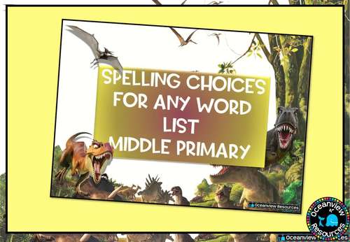 Spelling Choice board Middle Primary- Dinosaur Themed by Oceanview ...
