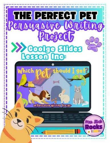 The Best Pet, Persuasive Writing Project by Mrs Stock Rocks | TPT