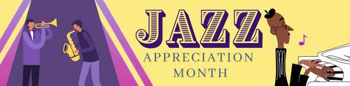 JAZZ APPRECIATION MONTH Virtual BANNERS | VIRTUAL BANNERS | GOOGLE ...
