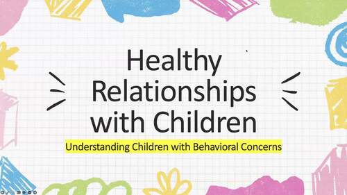 Healthy Relationships with Children with Behavioral Concerns | TPT