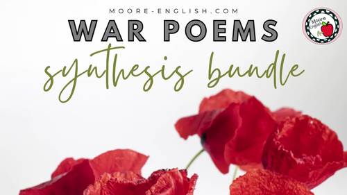 War Poetry Synthesis Bundle #5 (7 resources, 70+ pages, 100+ questions)