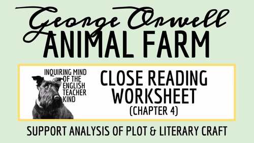 Animal Farm Chapter 4 Analysis Worksheet | High School Reading Activity ...