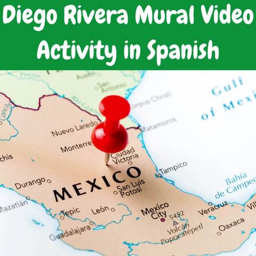 Diego Rivera Mural Video Activity in Spanish by Spark Enthusiasm Spanish