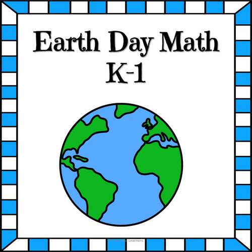 Earth Day Math Center Activities and Worksheets K 1 by Pint Size Learners