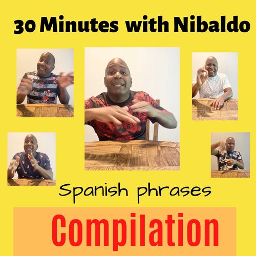 Compilation 30 minutes with Nibaldo- Spanish phrases by Spanish for ...