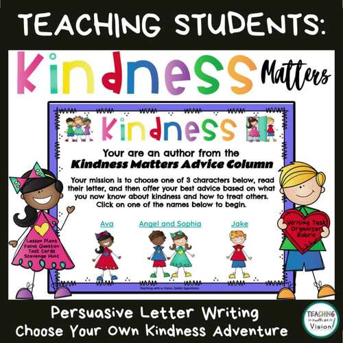 Persuasive Letter Writing for Kindness Matters Choose Your Own Character