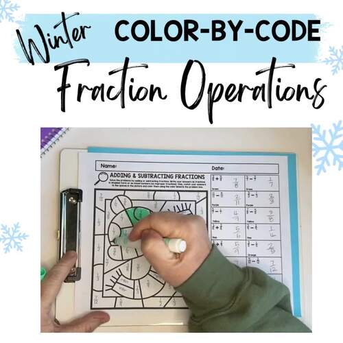 Winter Math Fraction Operations Color by Code Differentiated Activity ...