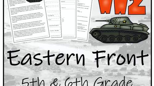 Eastern Front of World War II Close Reading Activity | 5th Grade & 6th ...