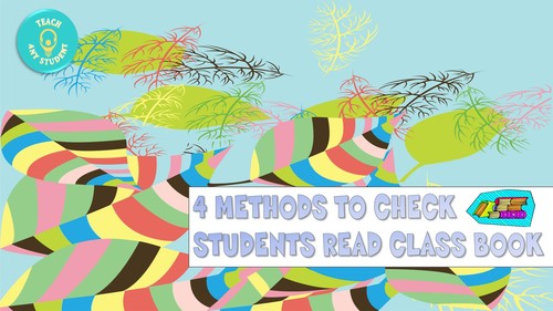4 Methods to Check Students Read Class Book for HW by TEACH ANY STUDENT