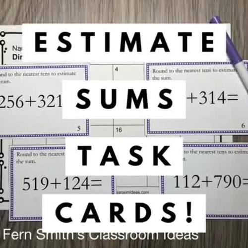 Estimate Sums Task Cards for Third Grade by Fern Smith's Classroom Ideas