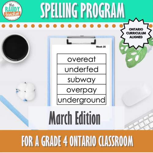 Grade 4 March Spelling | Ontario Language Curriculum 2023 by The Raudy ...