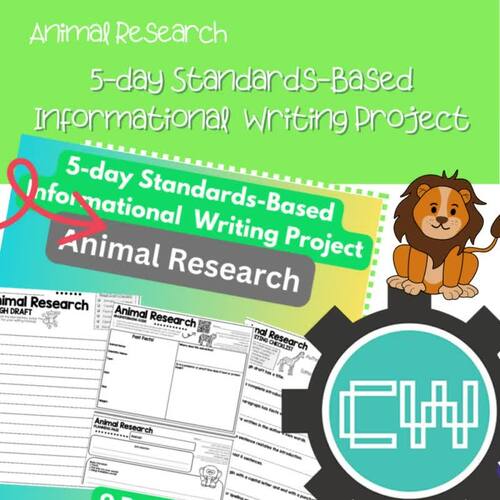 Animal Research: 5-day Standards-Based Informational Writing Project
