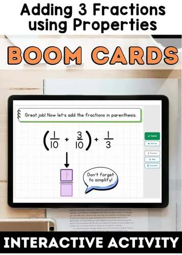 Adding Three Fractions Using Commutative & Associative Props – Boom Cards