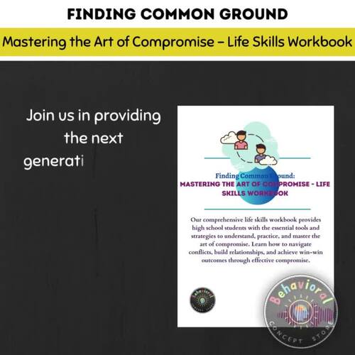 Finding Common Ground: Mastering the Art of Compromise - Life Skills ...