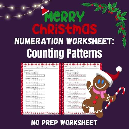 Christmas Gingerbread Math Numeration: Counting Patterns Worksheet No Prep
